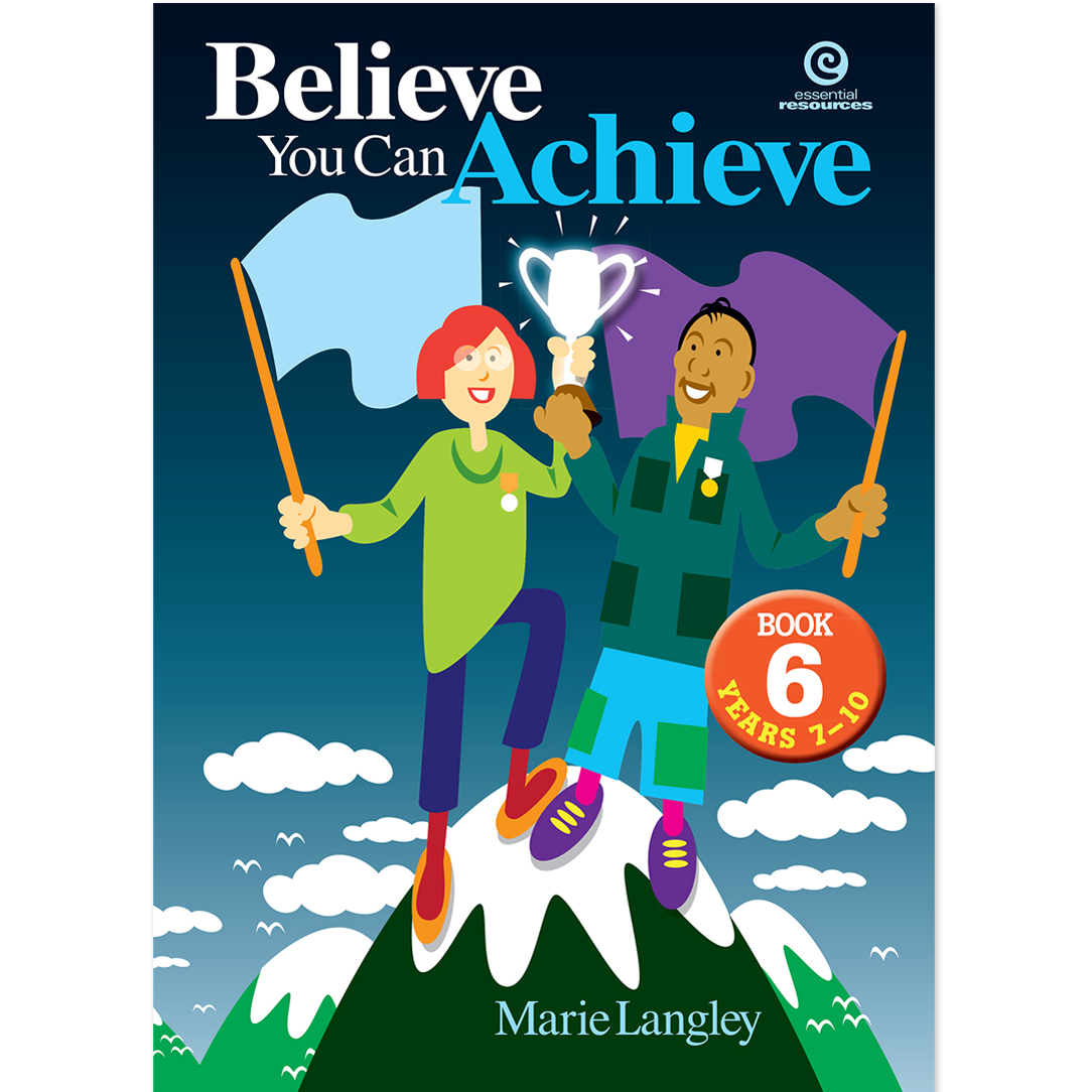 Believe You Can Achieve Book 6 Years 7-10 | Essential Resources