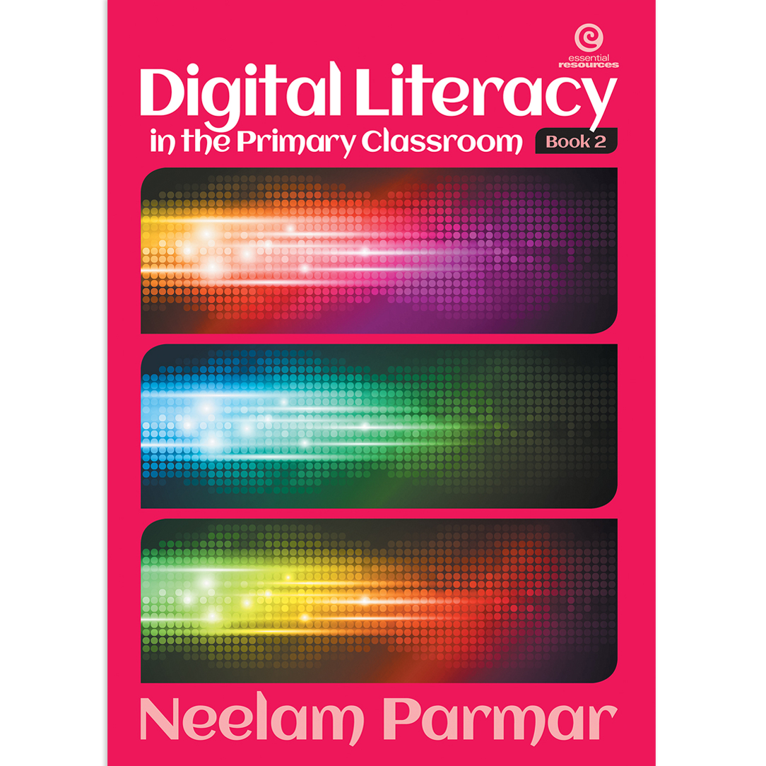 Digital Literacy in the Primary Classroom - Year 2-3