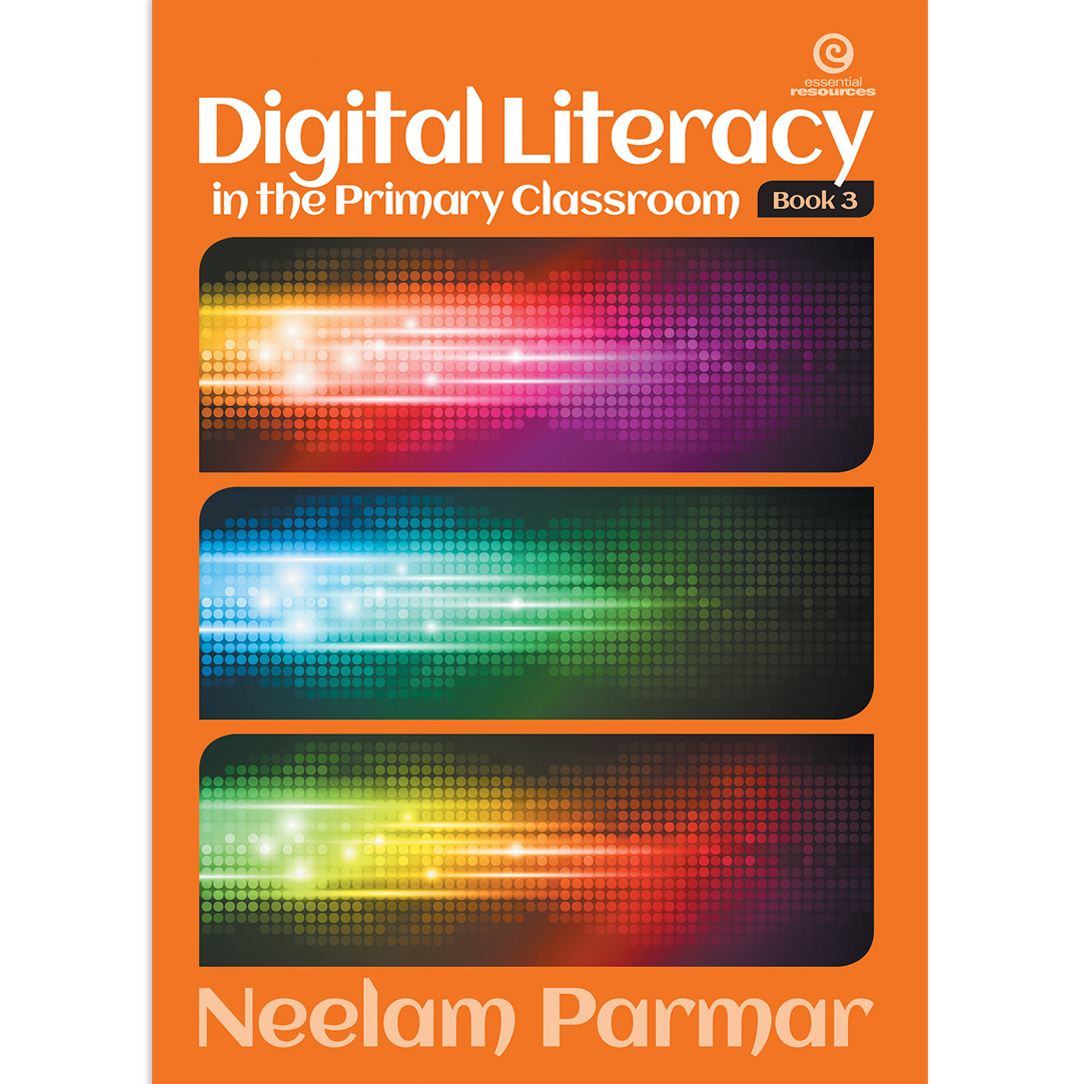 Digital Literacy in the Primary Classroom - Year 3-4