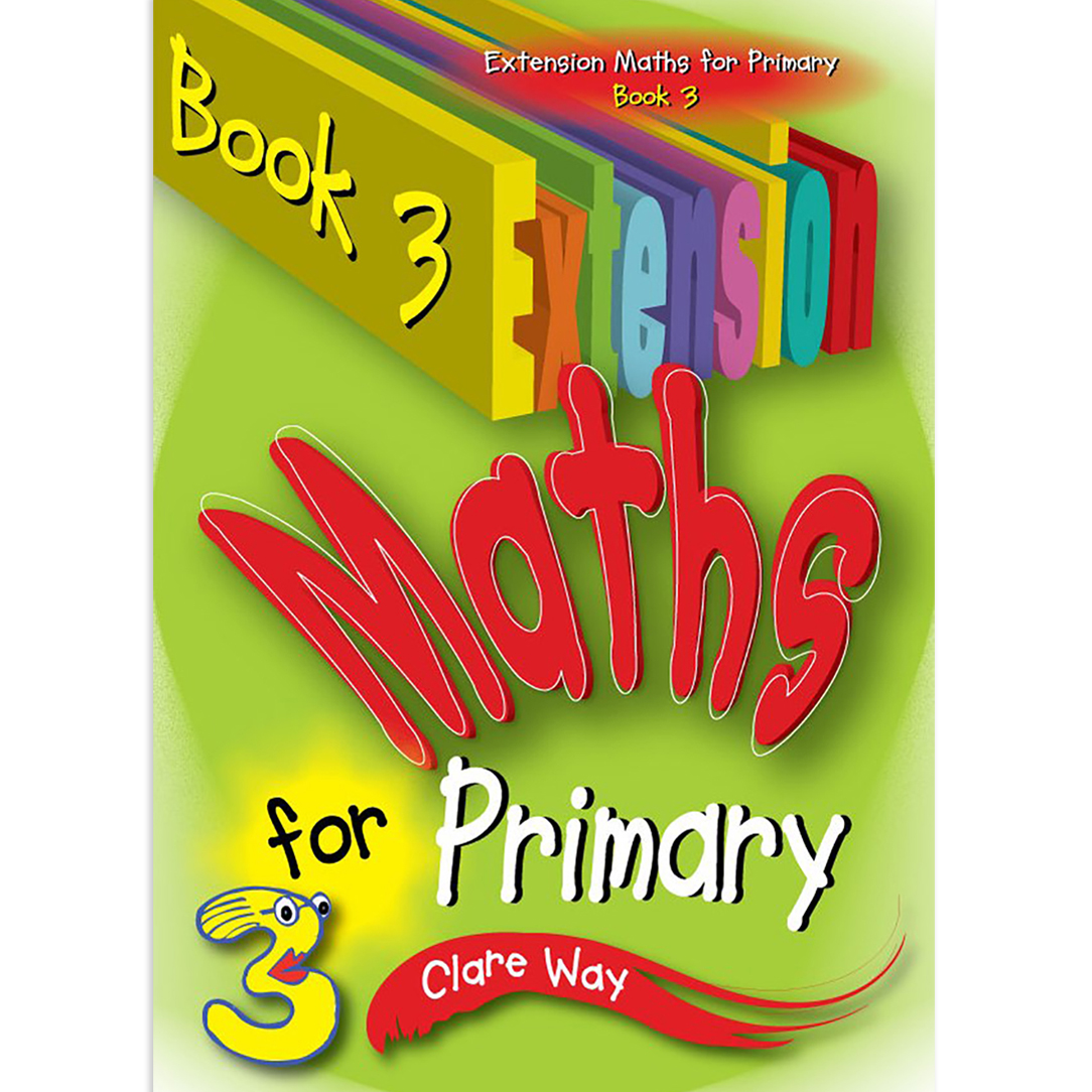 Extension Maths for Primary Schools: Book 3 | Essential Resources