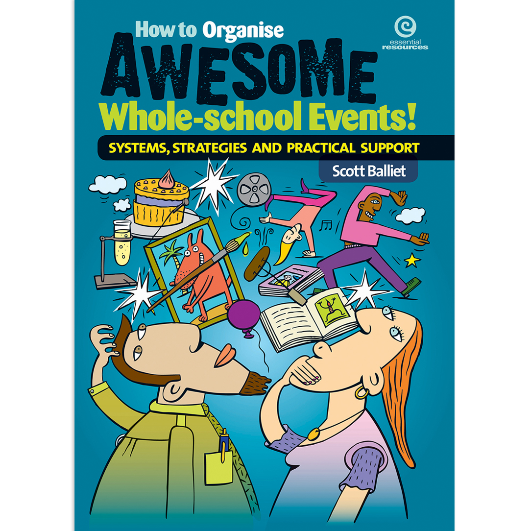 How To Organise Awesome Whole school Events Essential Resources