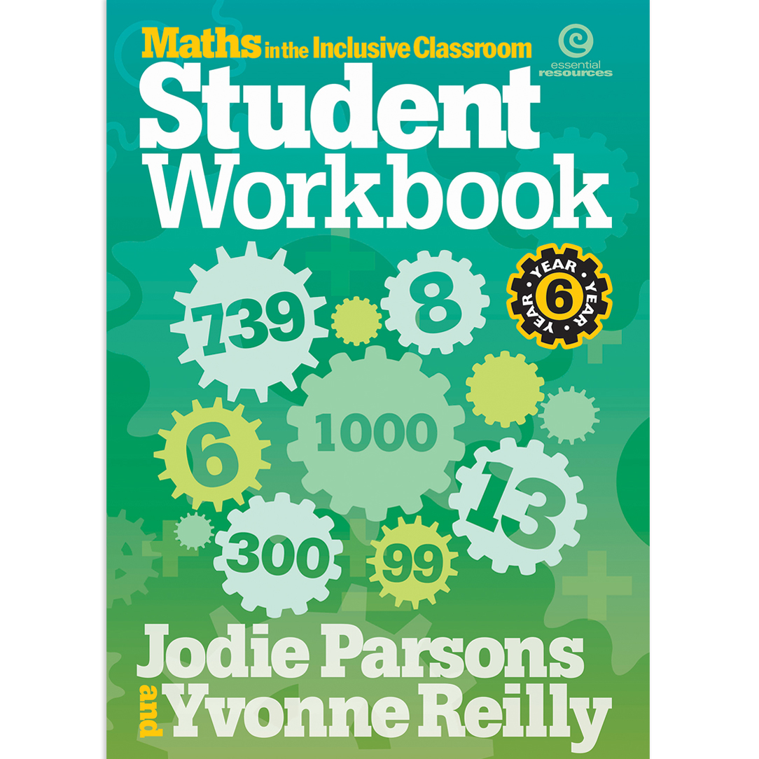 Maths in the Inclusive Classroom - Student Workbook Year 6
