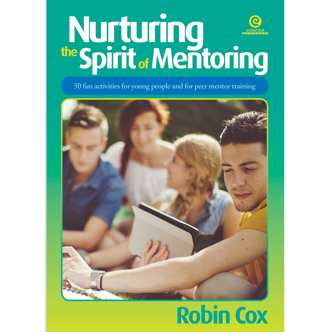 Nurturing the Spirit of Mentoring - Revised | Essential Resources