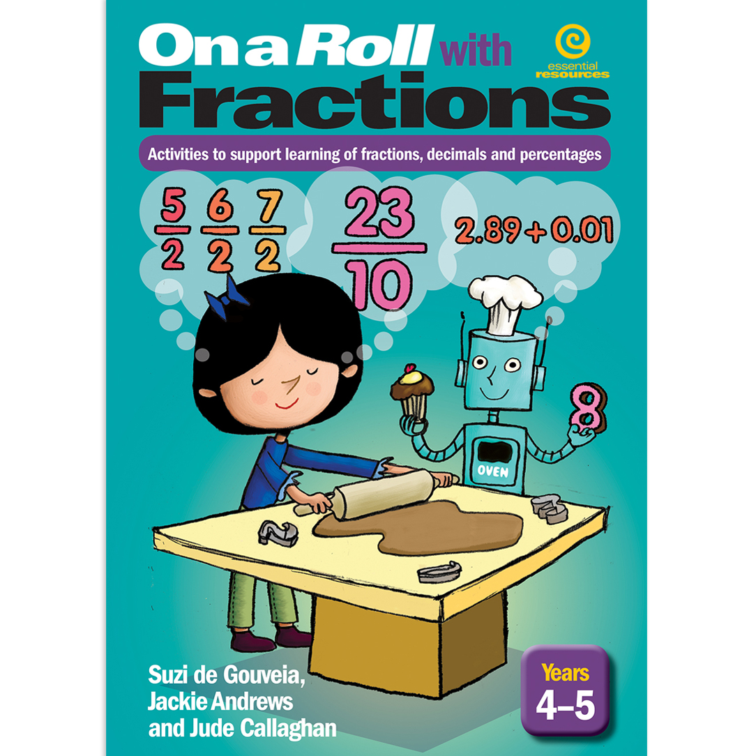On a Roll with Fractions Years 4–5 | Essential Resources