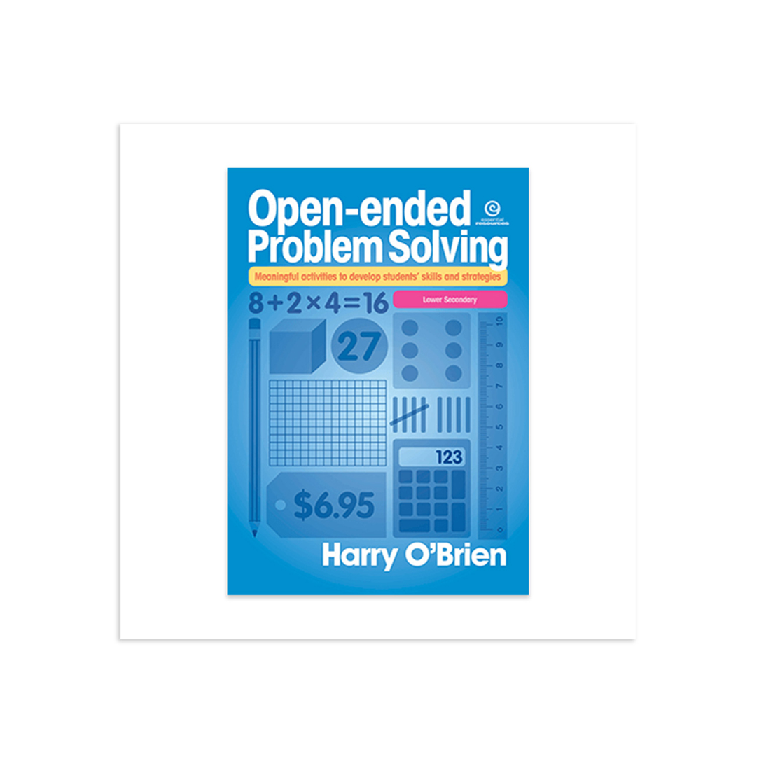 Open-ended Problem Solving: Lower Secondary | Essential Resources