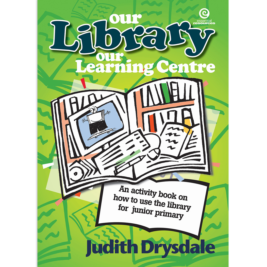Our Library, Our Learning Centre Book 3 | Essential Resources