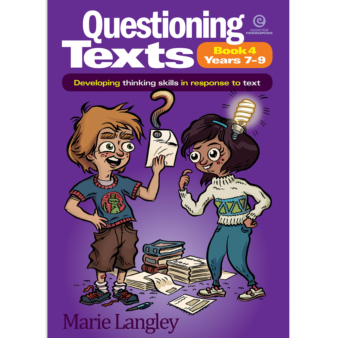 Questioning Texts Book 4 Years 7-9 | Essential Resources