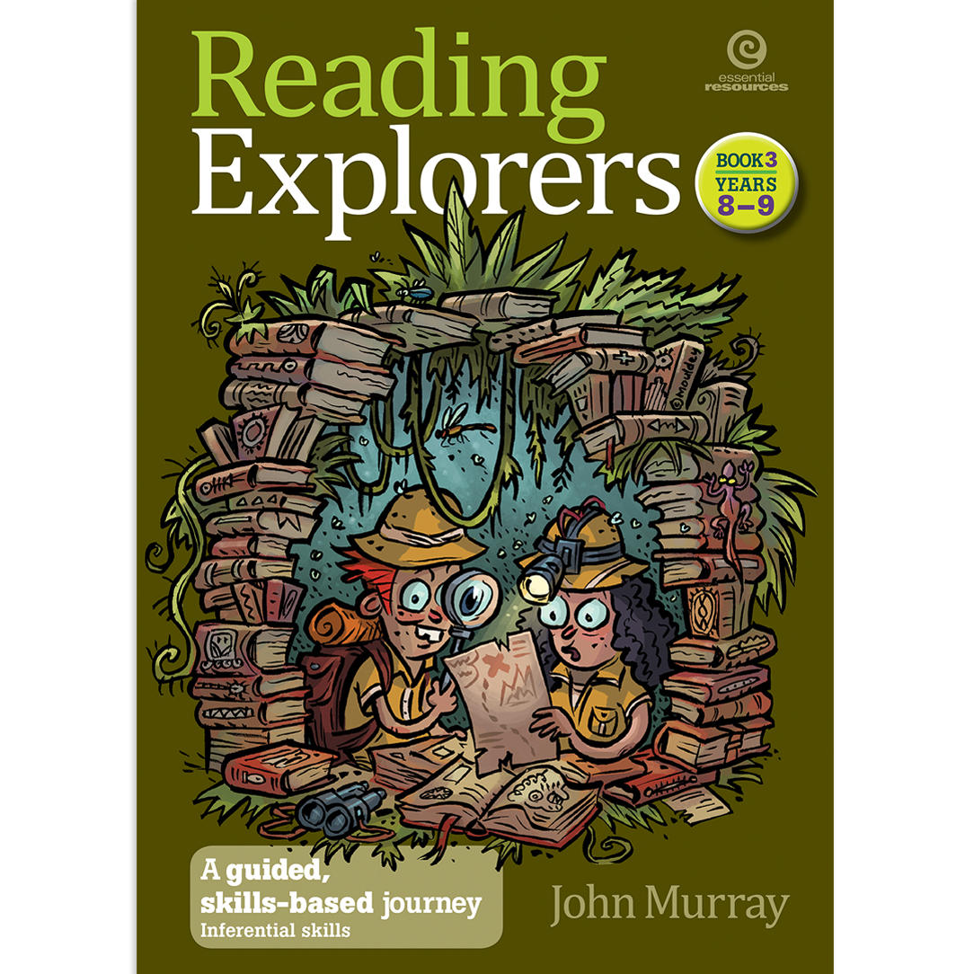 Reading Explorers Book 3 Years 8-9: Inferential and Study Skills