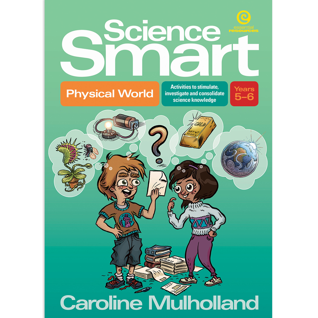 Science Smart - Physical World Years 5-6 | Essential Resources