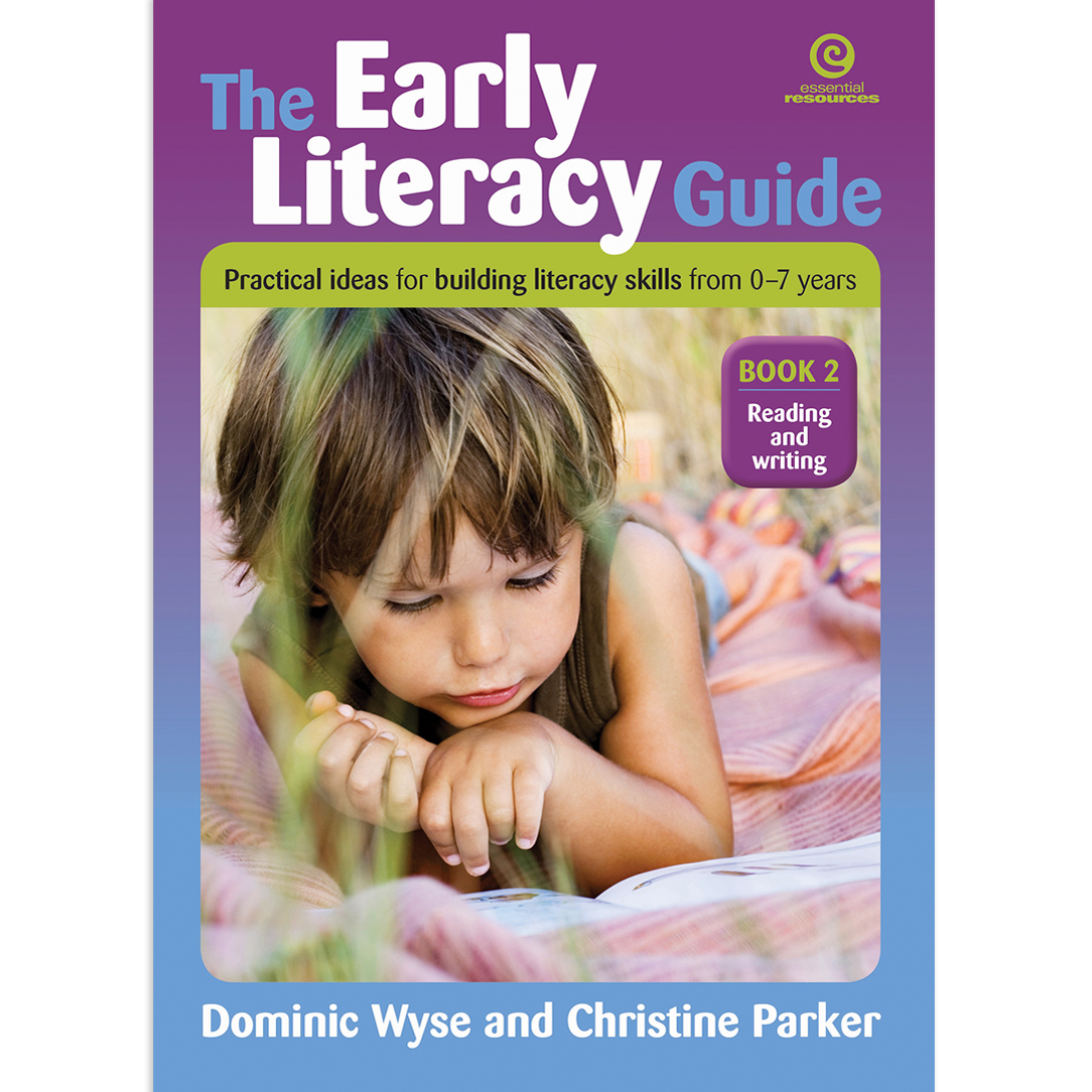 The Early Literacy Guide: Book 2 Reading and Writing