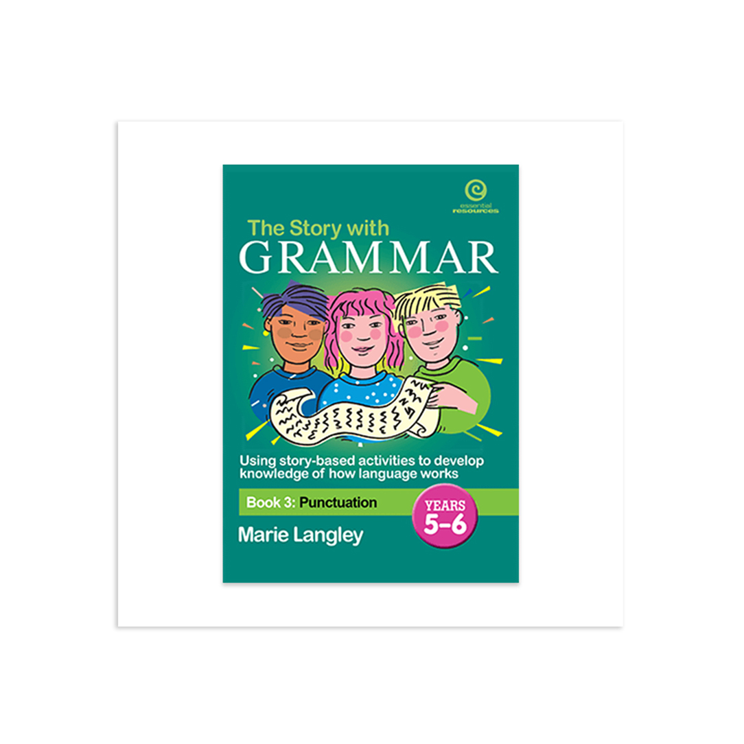 The Story with Grammar Book 3: Punctuation Years 5-6